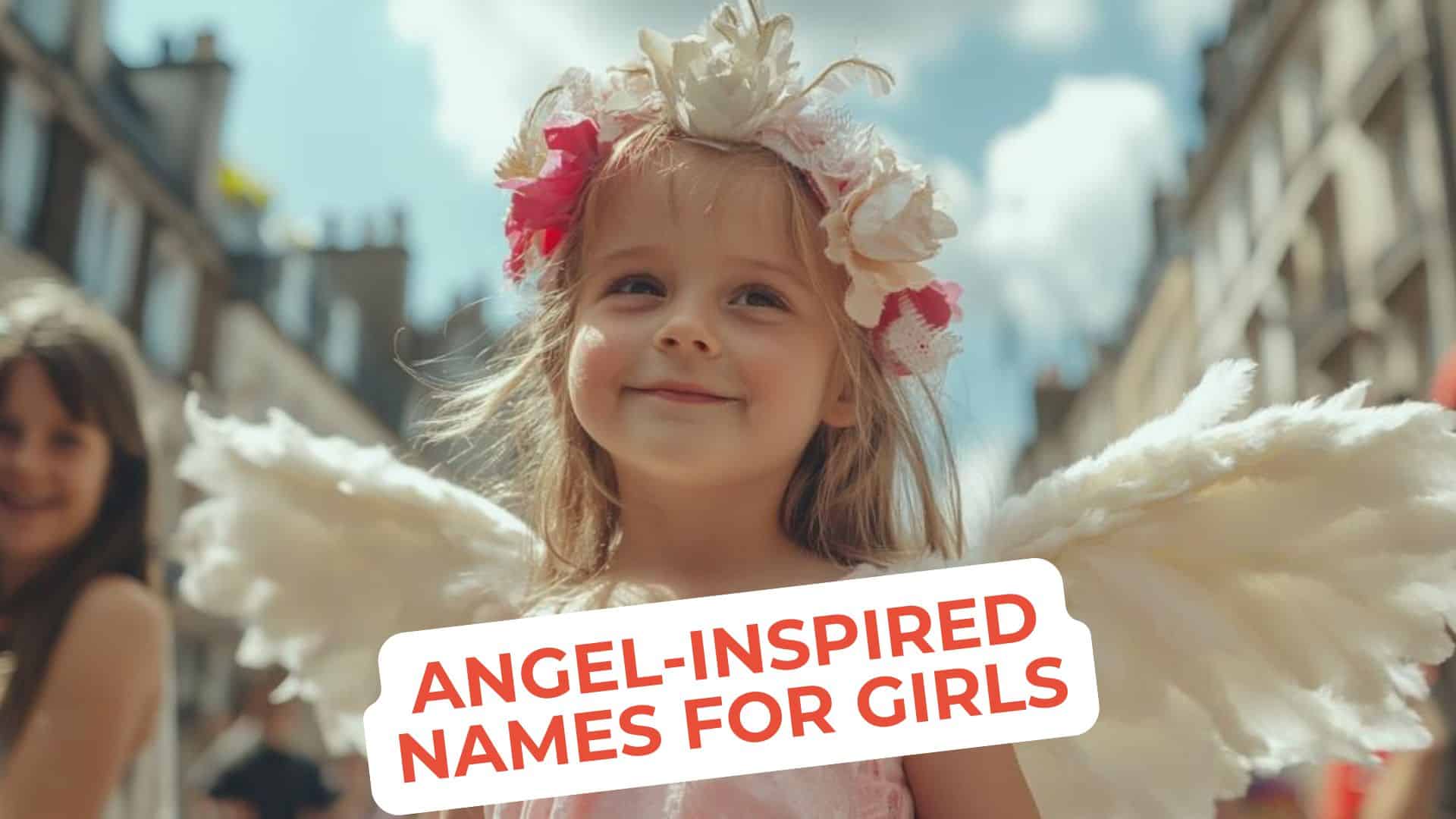 112 Gorgeous Names for Girls that Mean Angel - Theresa Reviews