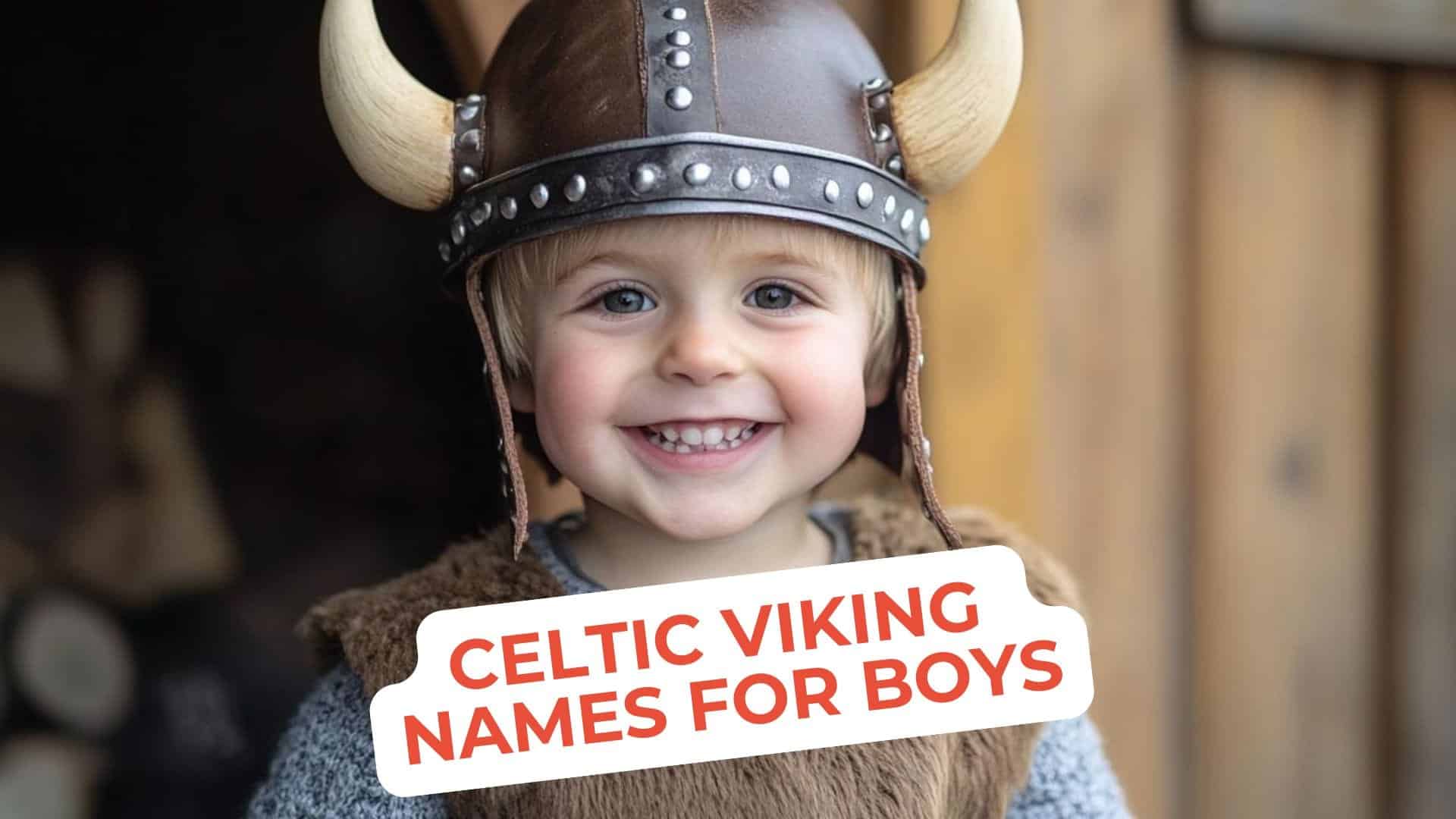 333 Unique Celtic Viking Names for Boys - Theresa Reviews